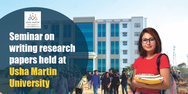Seminar on writing research paper held at Usha Martin University - News UMU